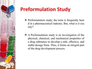 Parameters in Preformulation Studies | PPTX | Pharmaceutical Drugs ...