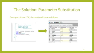 Parameter substitution in Aginity Workbench | PPT