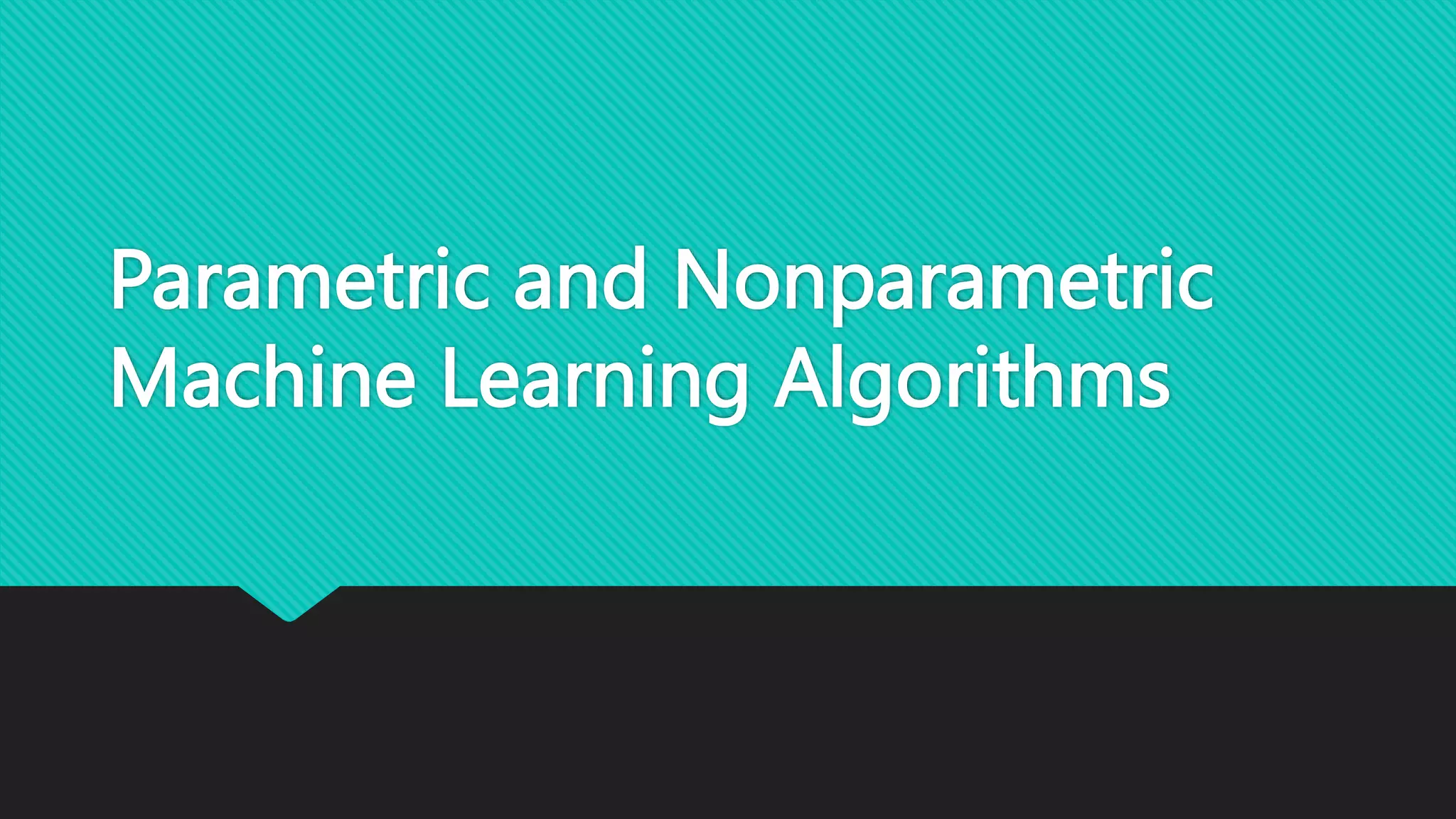 Parametric and Nonparametric.pptx