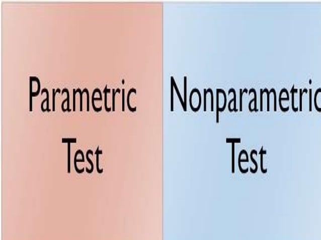 Parametric and nonparametric test | PPTX