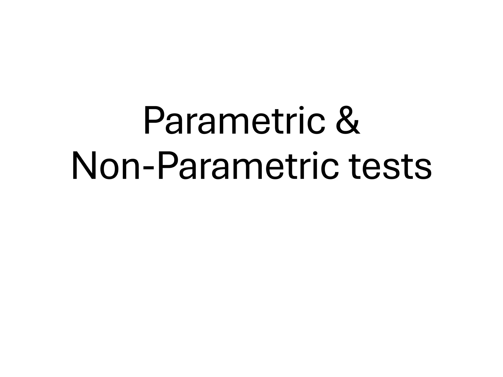 Parametric And Non Parametric Tests Spss Workshoppdf Ppt