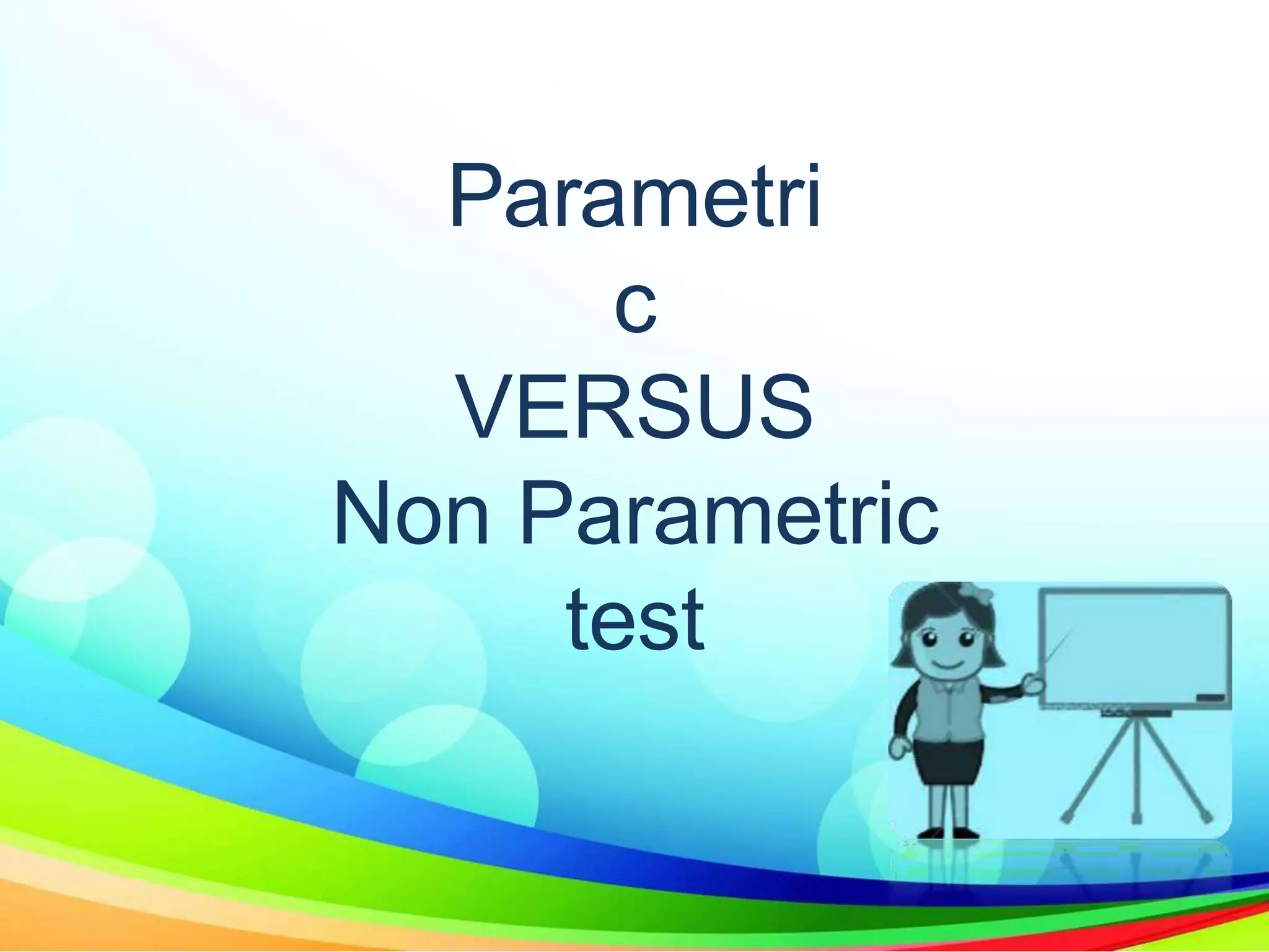 parametric versus nonparametric test.pptx