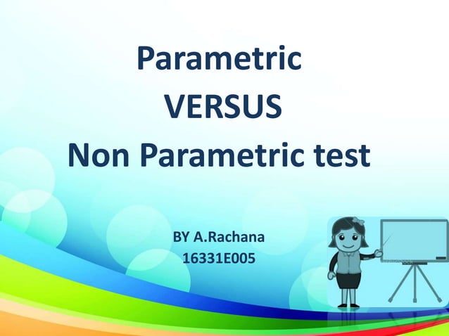Parametric vs non parametric sem2 final | PPT