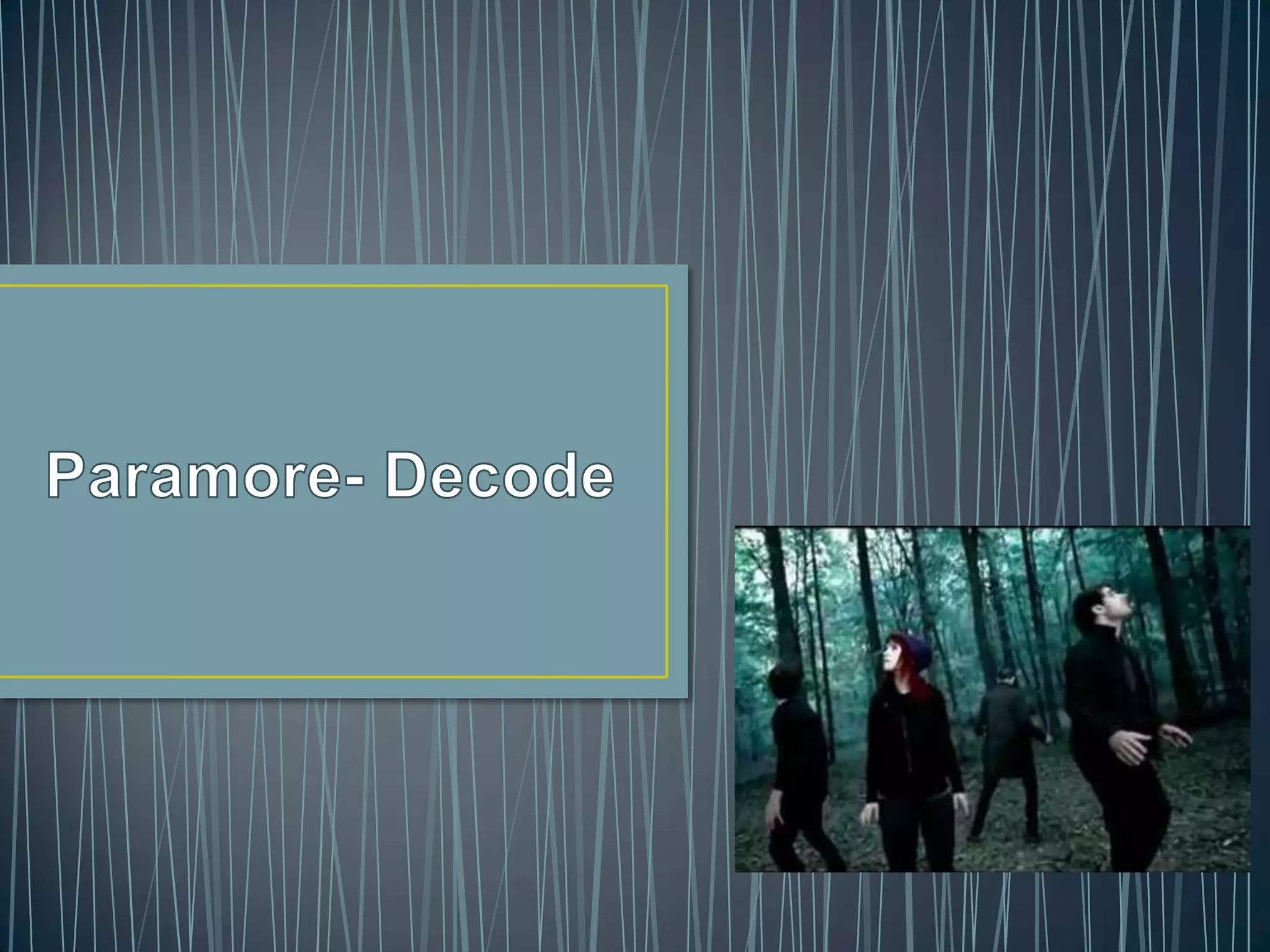 Paramore decode | PPTX
