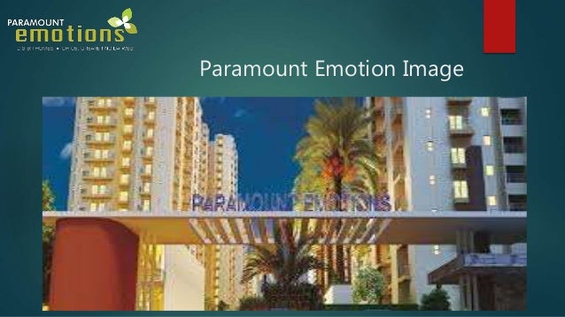 Paramount Emotion Property in Noida Extension