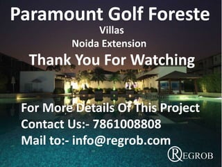 Paramount golf foreste premium luxurious villas in noida extension | PPTX