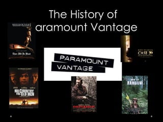 Paramount vantage | PPT | Movies | Entertainment