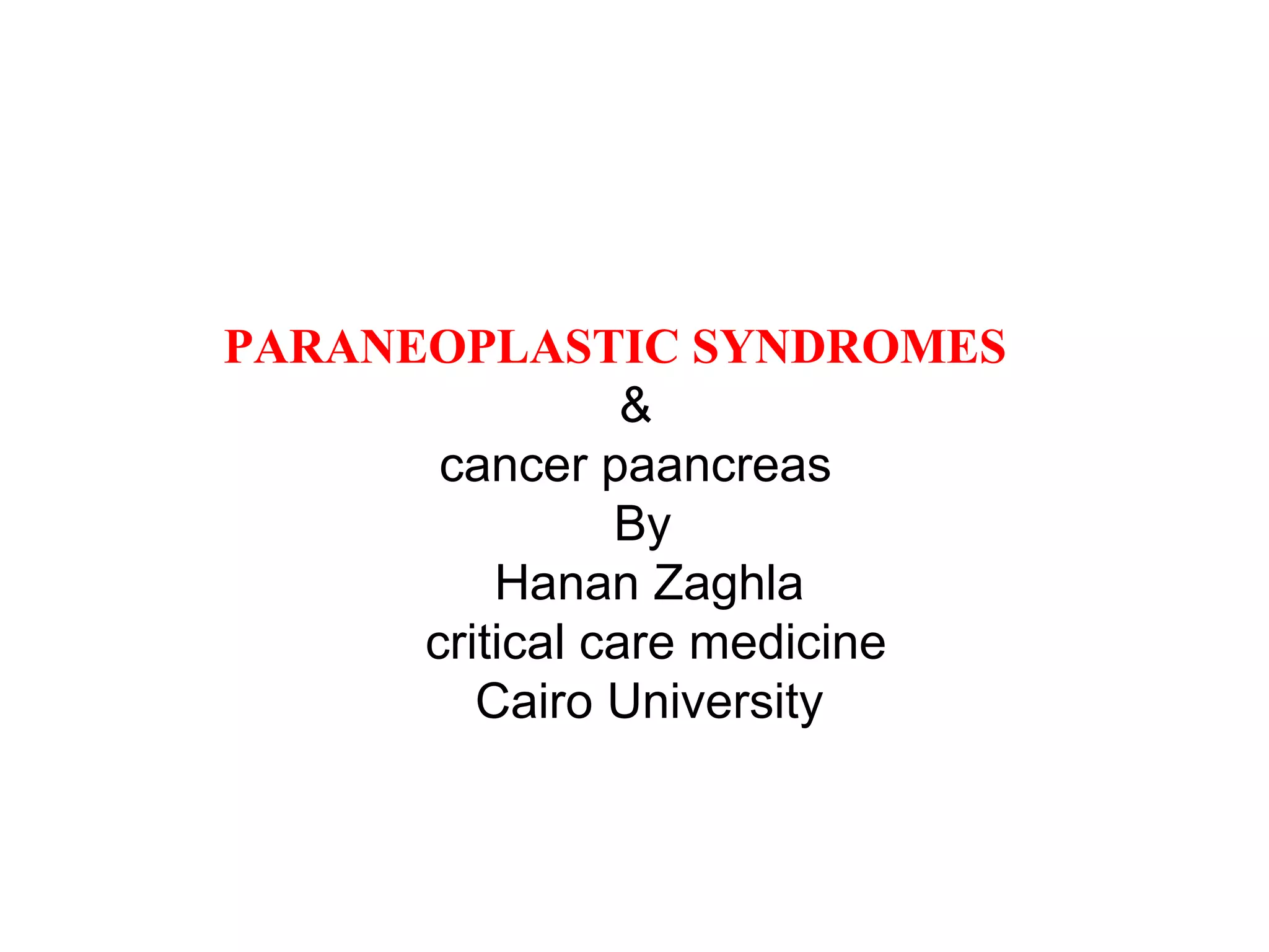 Paraneoplastic syndrome and cancer pancreas | PPT