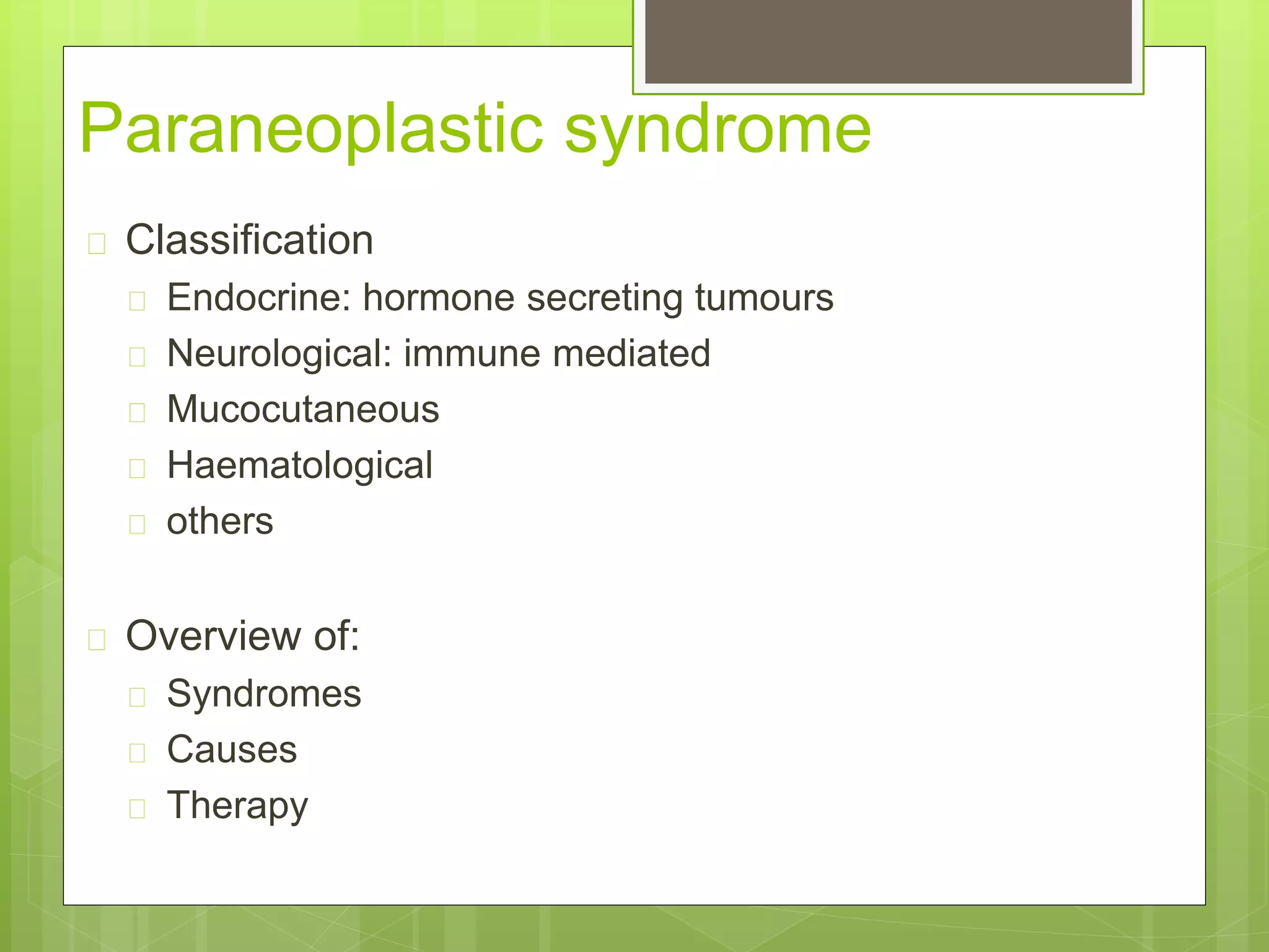 Paraneoplastic syndromes | PPTX