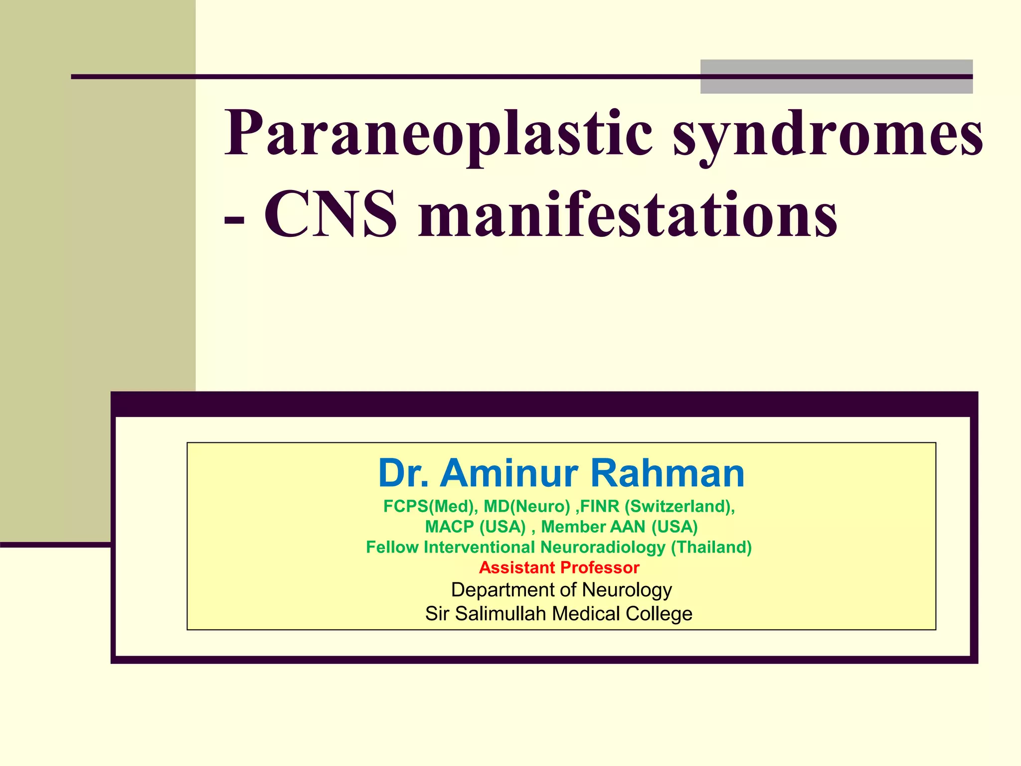 Paraneoplastic syndromes CNS manifestations | PPT