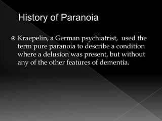 Paranoia | PPTX | Mental Health | Diseases and Conditions