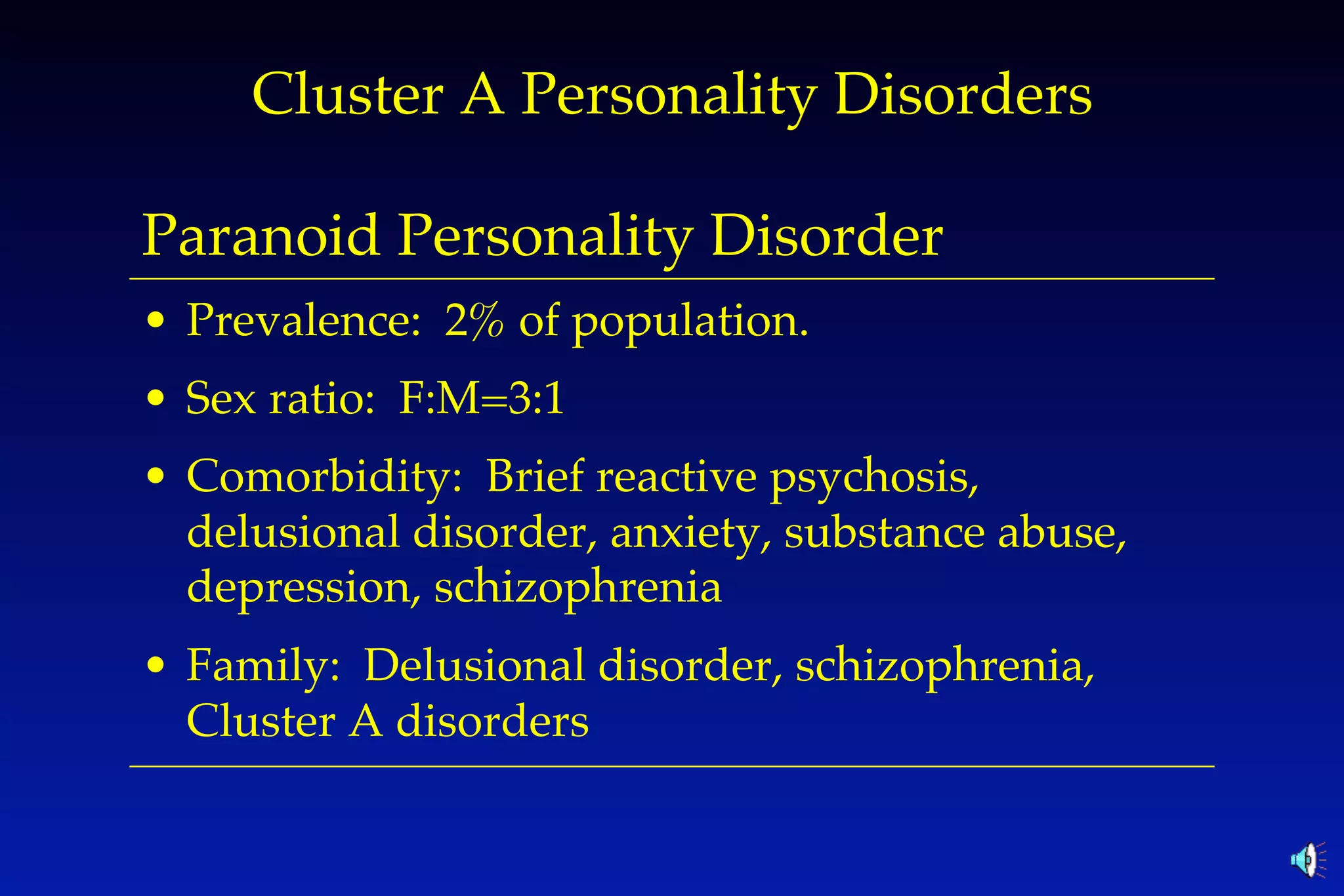 10.29.08: Cluster A - Paranoid Personality Minilecture | PDF