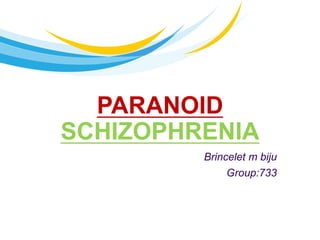 Paranoid schizophrenia | PPTX
