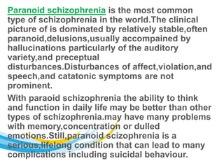 Paranoid schizophrenia | PPTX