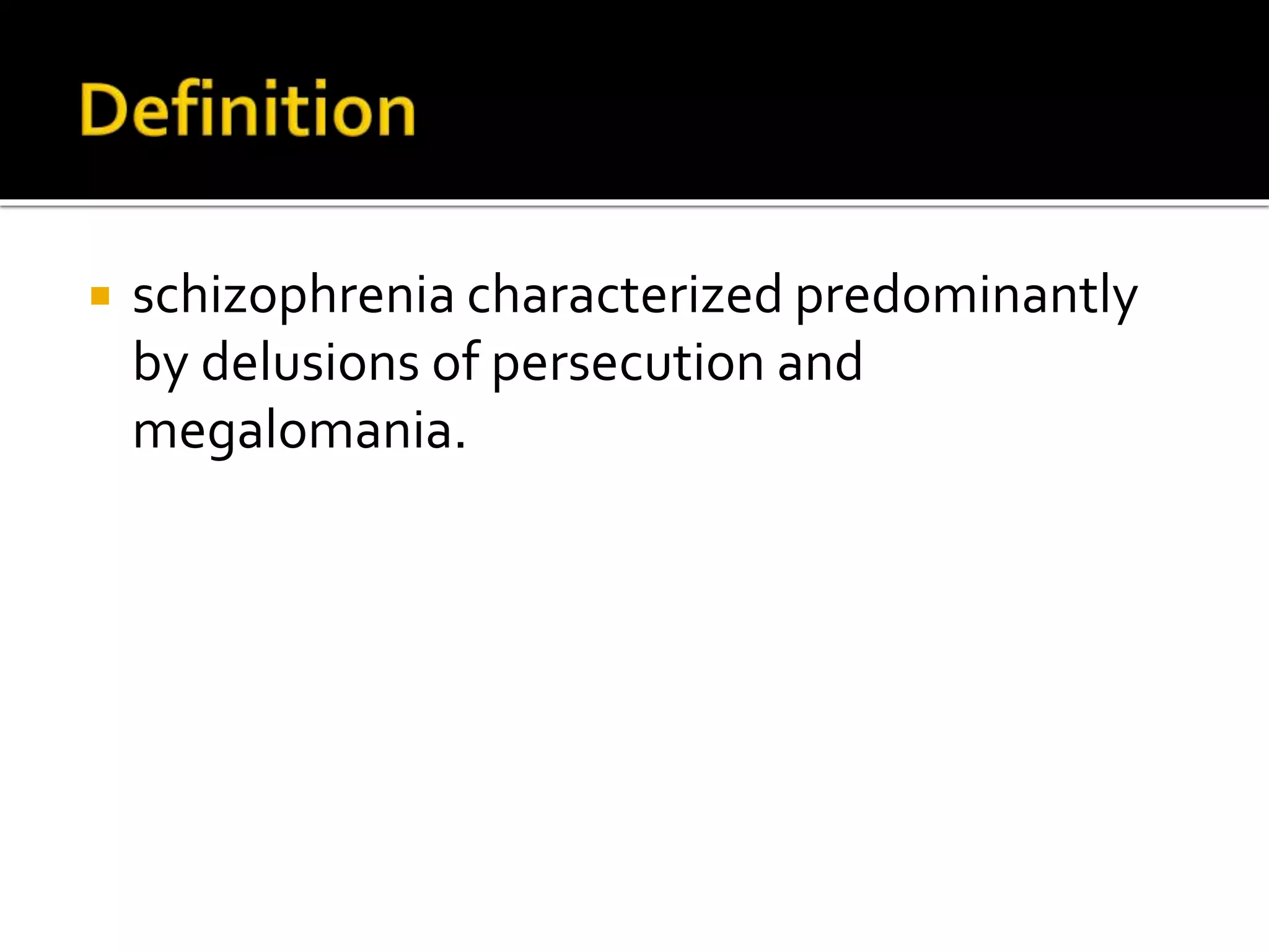 Paranoid Schizophrenia | PPTX
