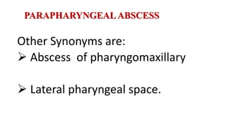 PARAPHARYNGEAL ABSCESS.pptx