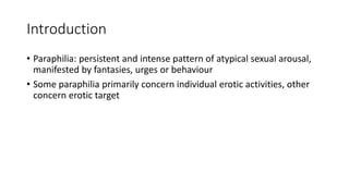PARAPHILIA presentation by medical students | PPTX