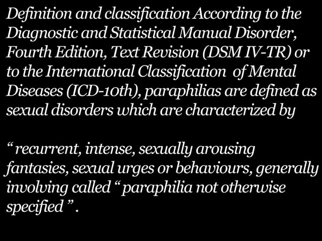 Paraphilias | PPTX | Sexual Conditions | Sexual Health