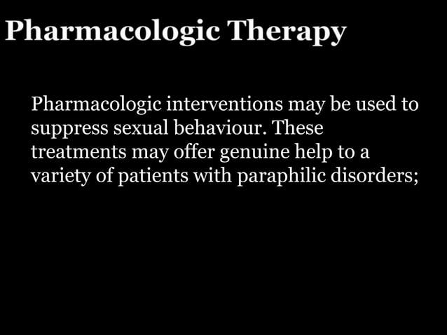 Paraphilias | PPTX | Sexual Conditions | Sexual Health