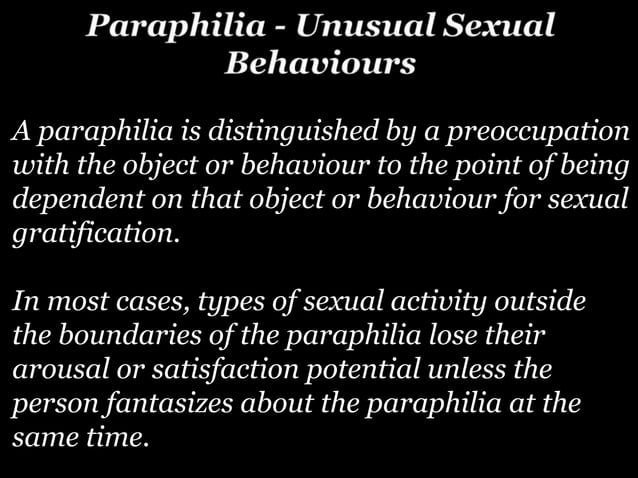 Paraphilias | PPTX | Sexual Conditions | Sexual Health