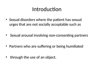 Paraphilic disorders in psychiatry DSMV.pptx