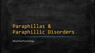 Tim Redmond: Bb LectureParaphillas and paraphillic disorders | PPT