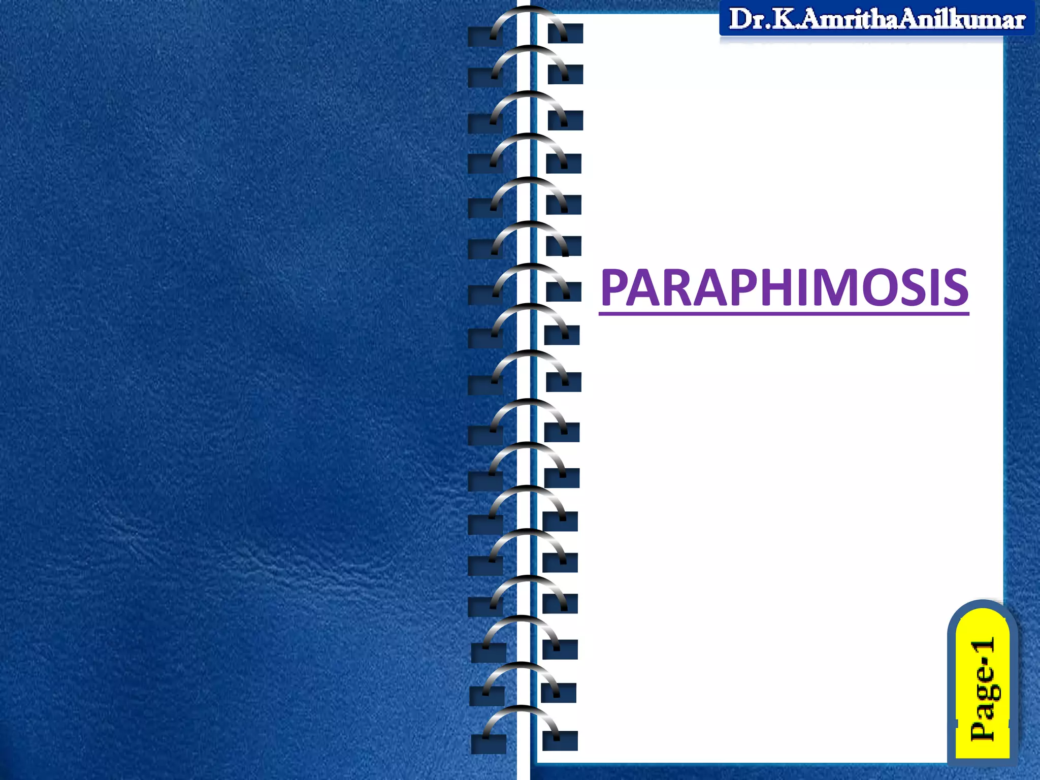 Paraphimosis by Dr.K.AmrithaAnilkumar | PPTX
