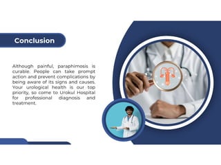 Paraphimosis: Symptoms, Causes, and Treatment | PPTX