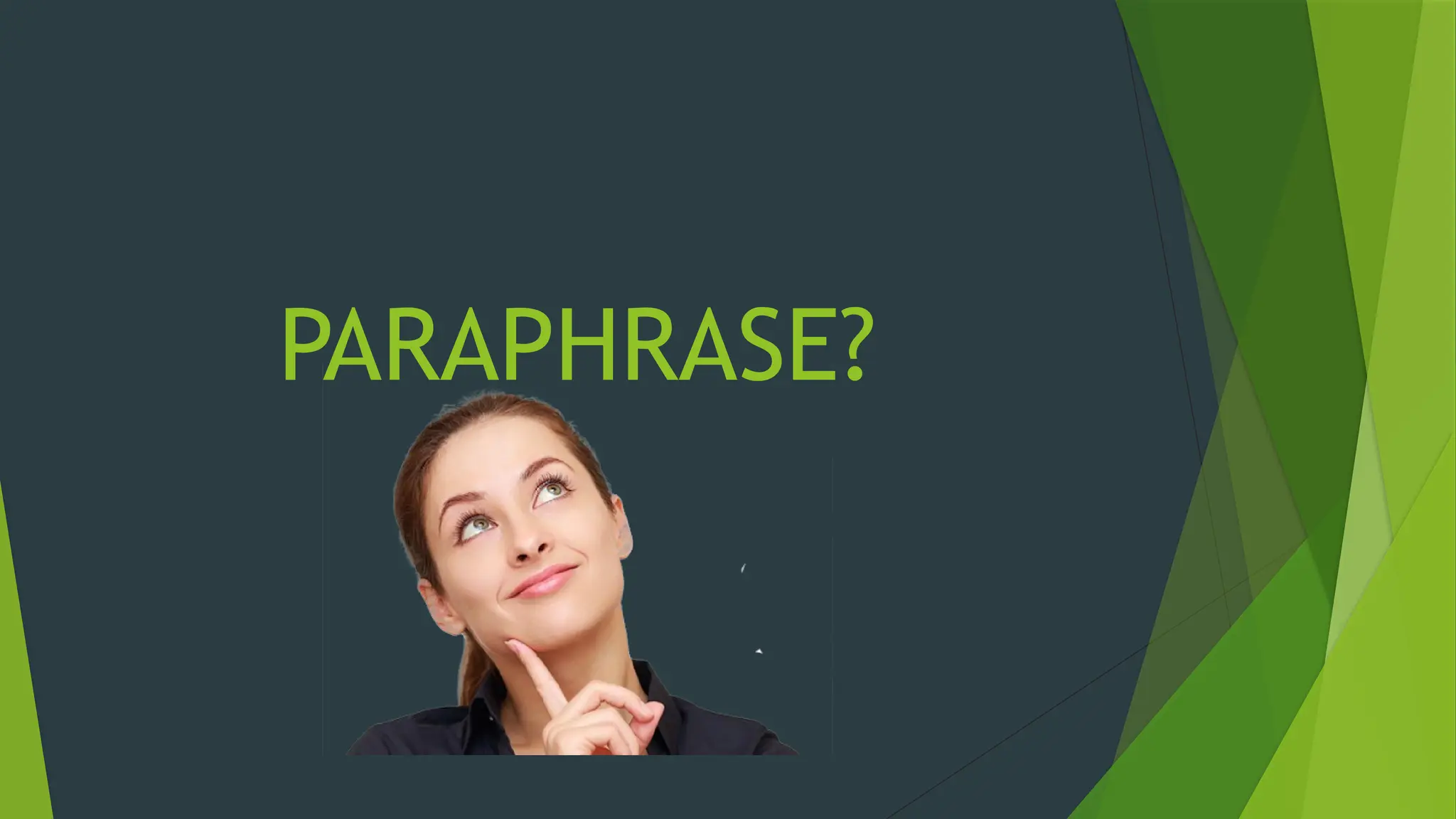 Paraphrasing In Academic Writing PPT.pptx