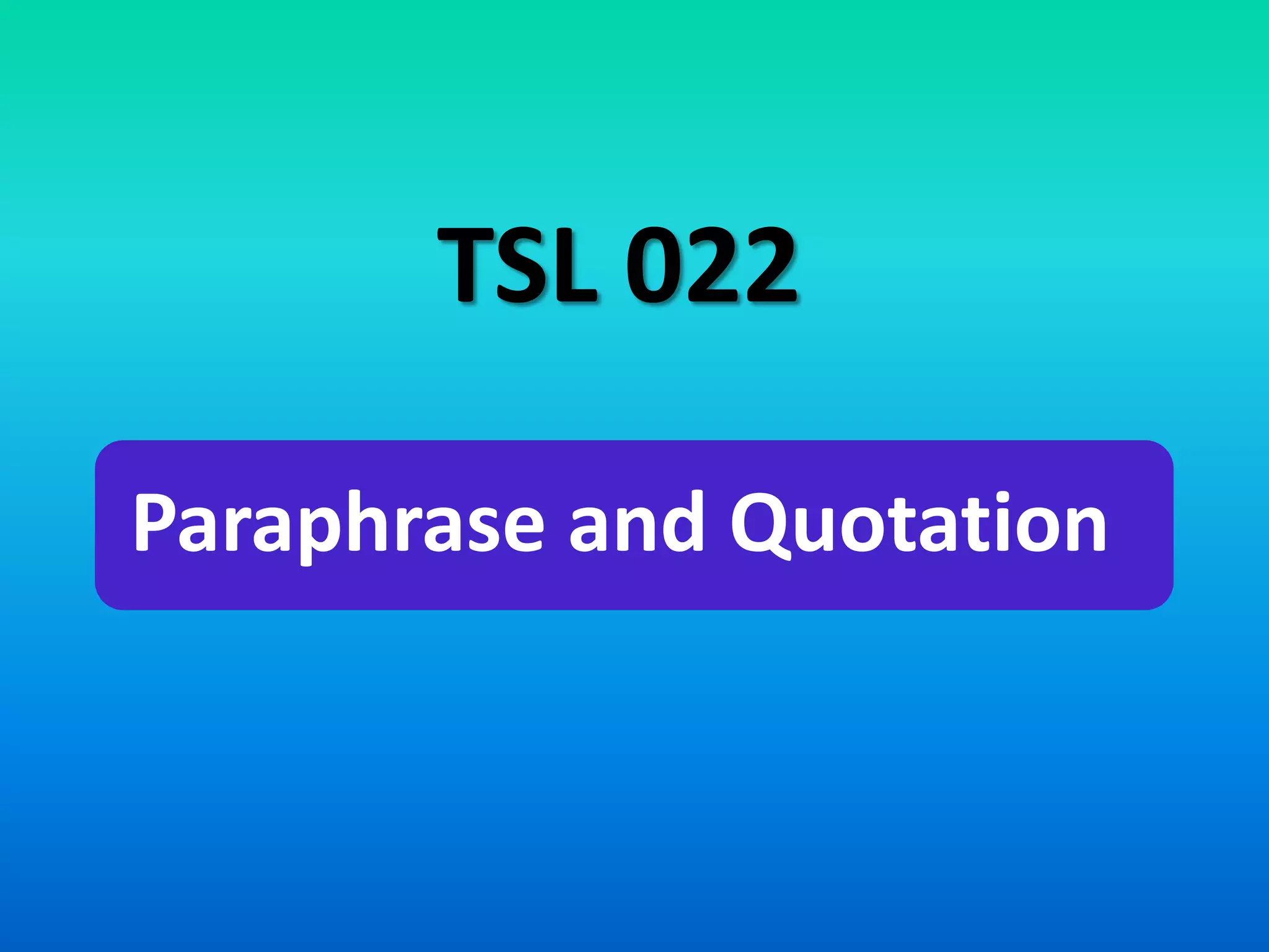 Paraphrase and Quotation | PPT