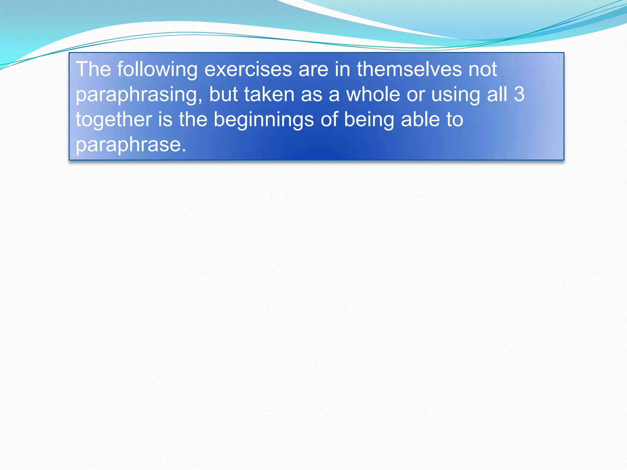Paraphrasing | PPTX | Homework and Study | Education