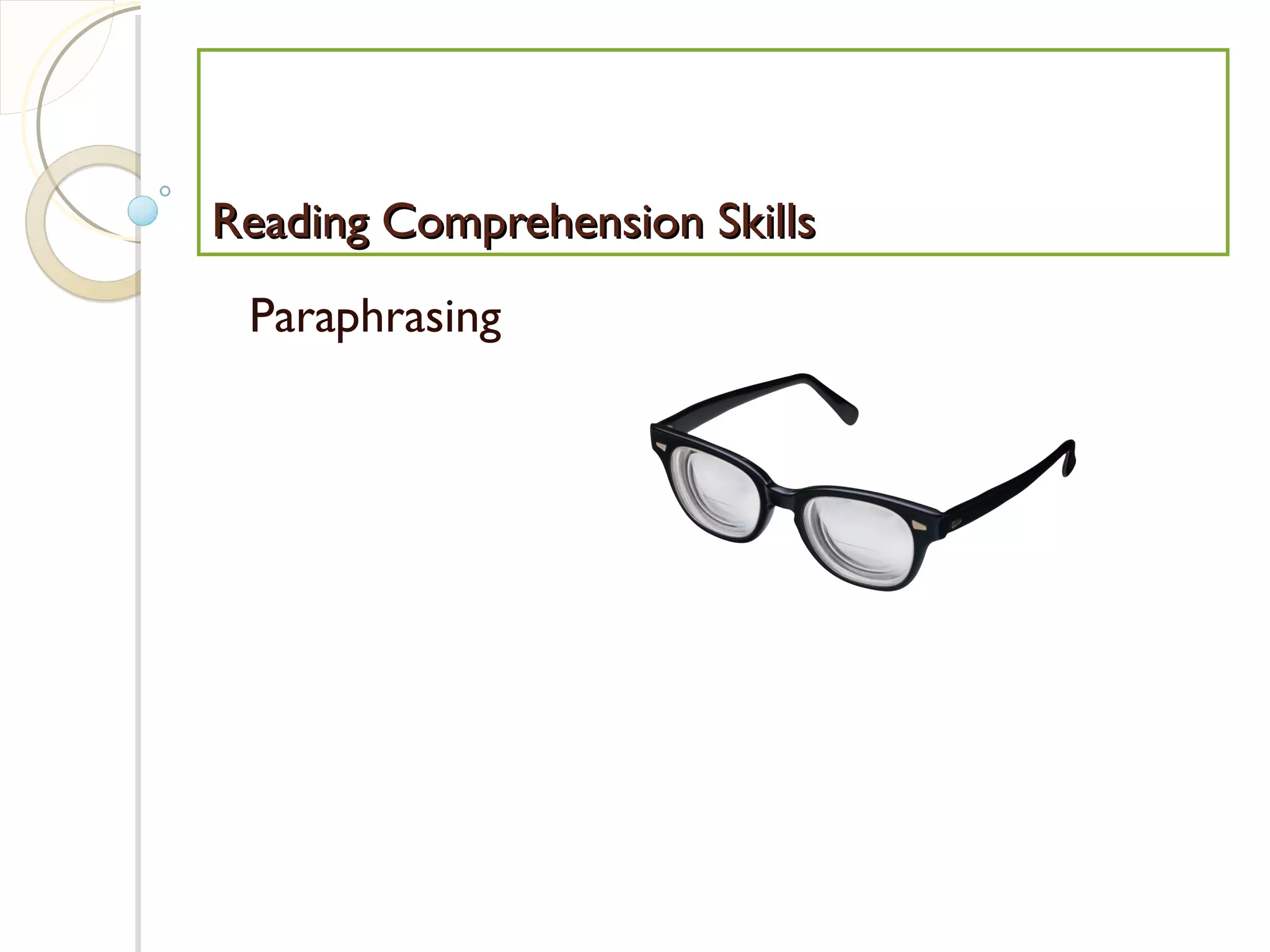 Paraphrasing- a Reading Comprehension Skill | PPT