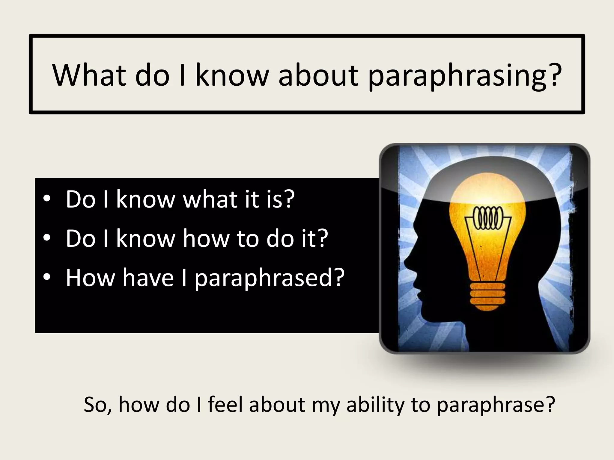 Paraphrasing skills | PPTX | Homework and Study | Education