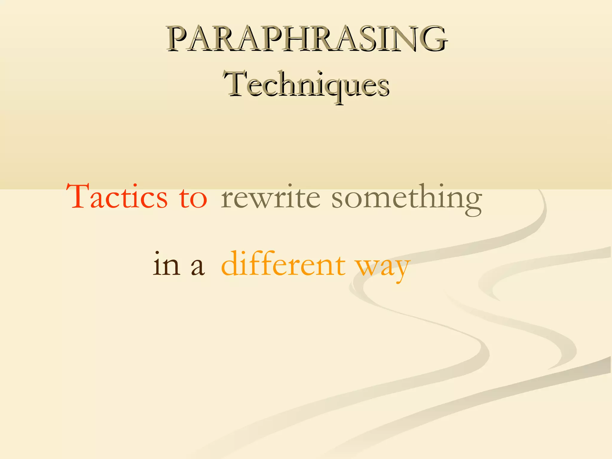 Paraphrasing techniques | PPT