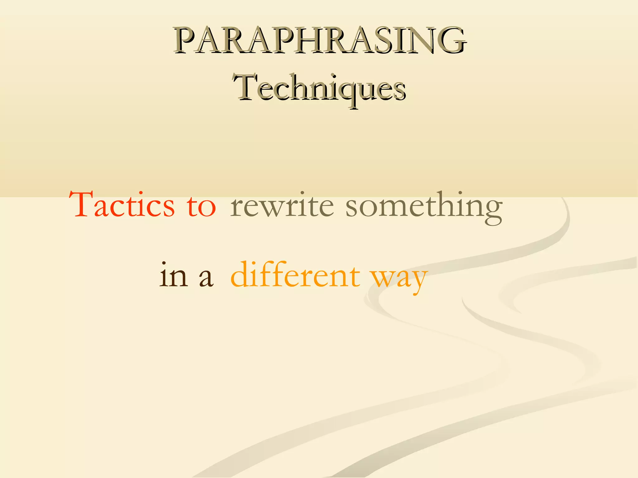 Paraphrasing techniques | PPT