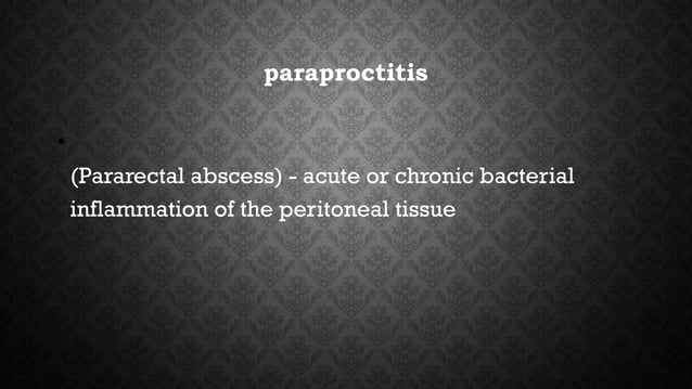 Paraproctitis | PPT | Digestive Disorders | Diseases and Conditions