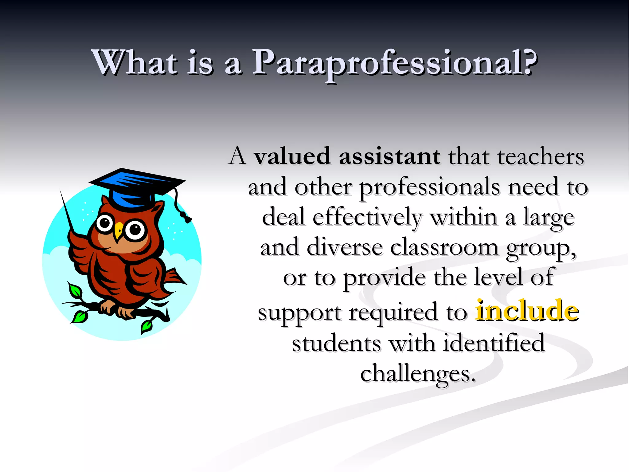 Paraprofessional’s Path to Bridging the Gaps in the Inclusive Classroom ...