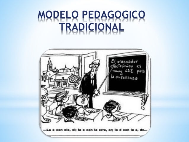 Modelo pedagogico tradicional