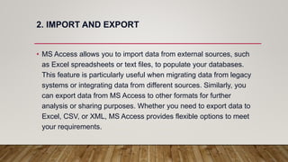 Feature of Microsoft Access power point ppt | PPT