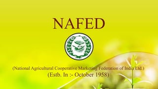 NCDC and NAFED presentation by Paras .pptx
