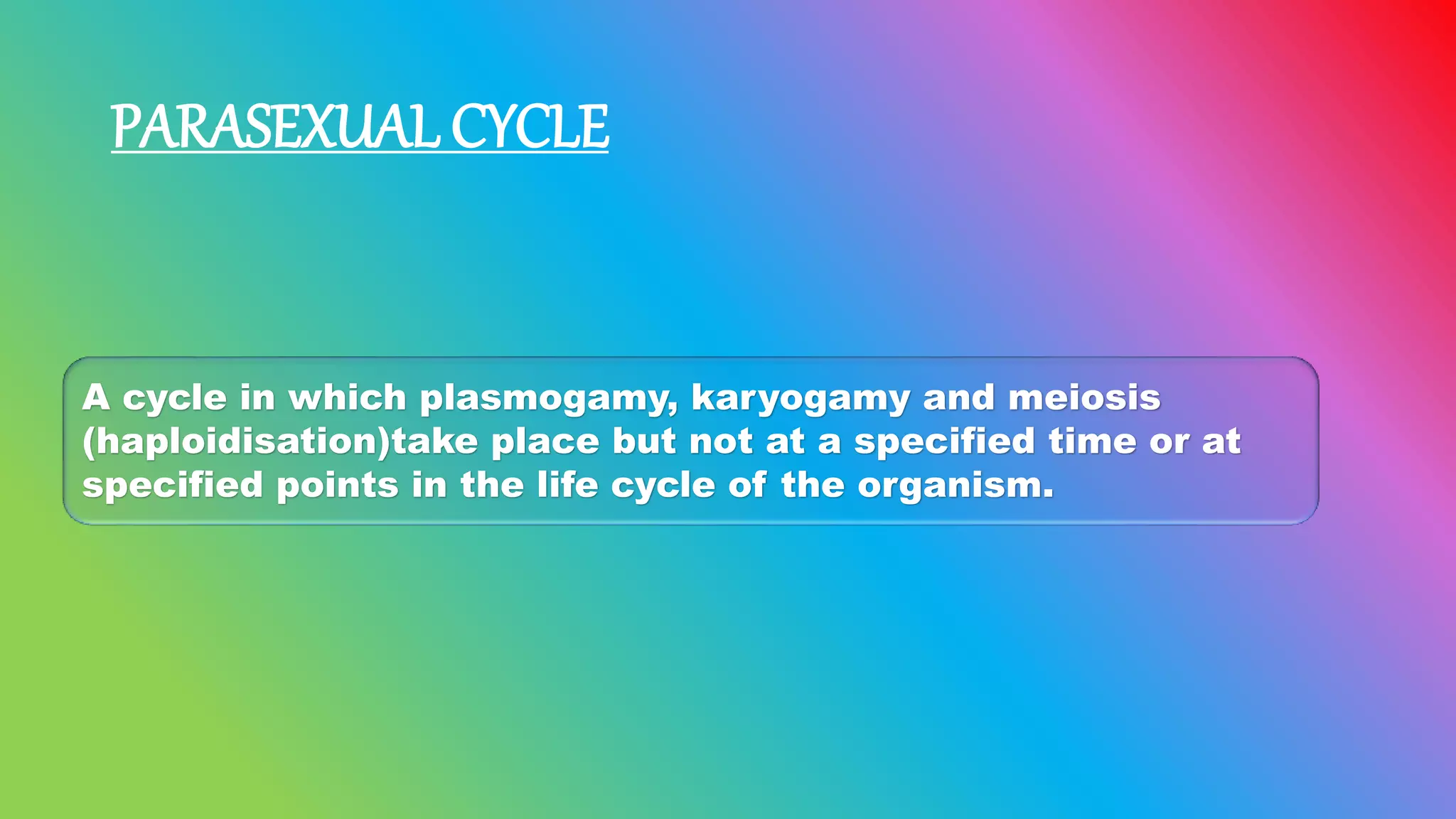 Parasexual cycle | PPT