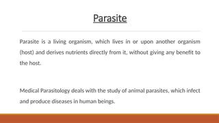 Parasite and parasitism, classification of protozoans & helminths- II.pptx