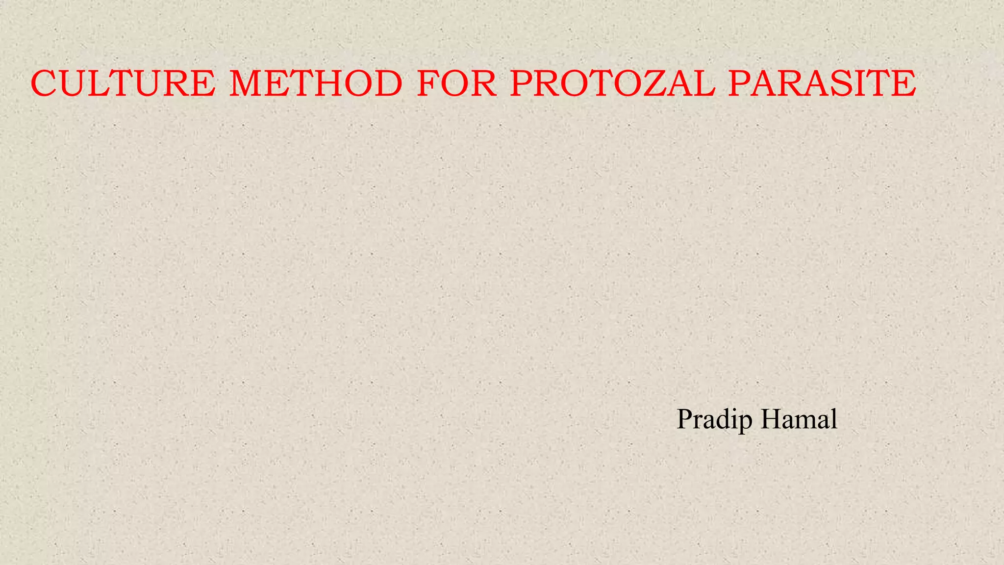 Parasite culture | PPTX