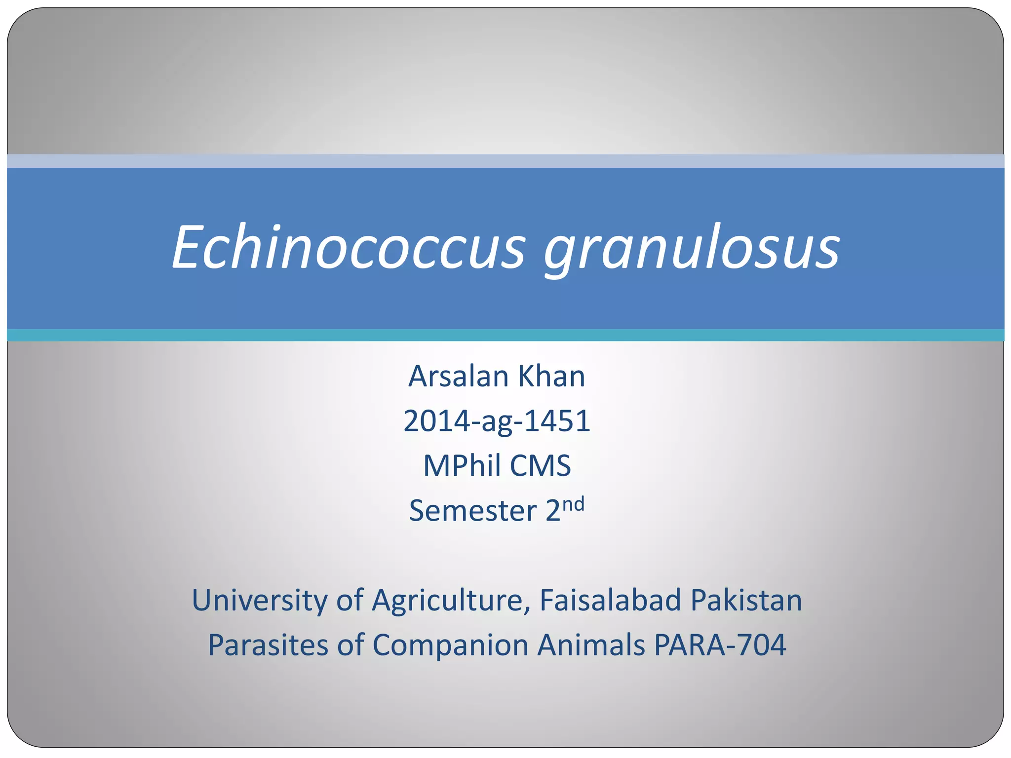 Echinococcus granulosus | PPTX