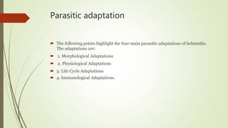parasitic adaptation in helminth.pptx