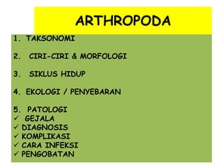 Parasitologi arthropoda presentation | PPTX