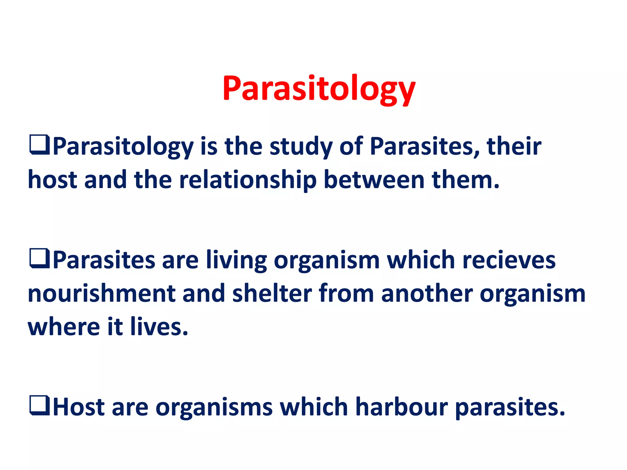 An introduction to Parasitology, Host, Parasites and Their ...
