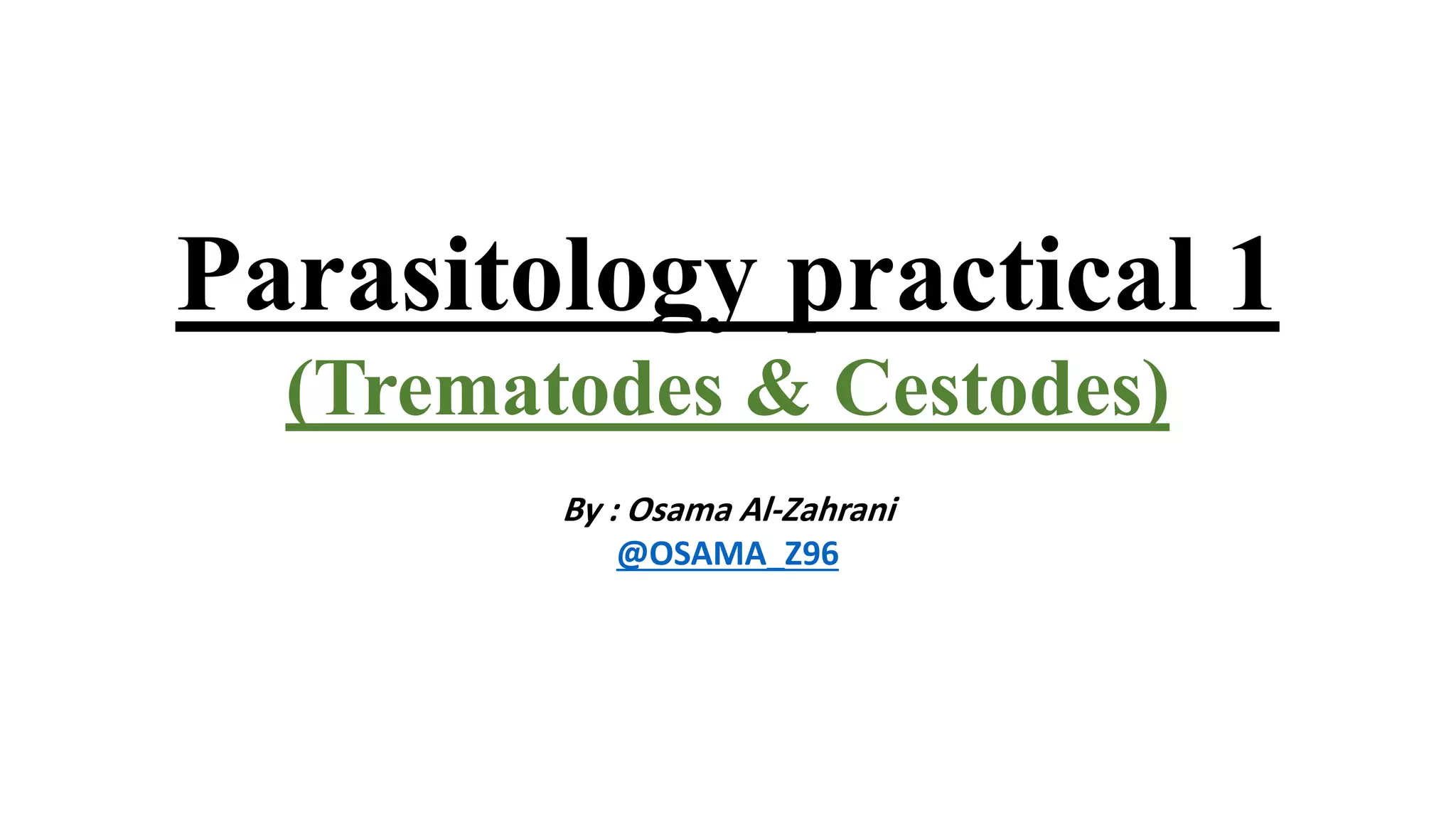 Parasitology (introduction to medical para and trematodes and cestodes ...