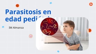 Parasitosis Humanas Intestinales en Pediatría | PPTX