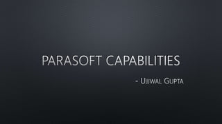 Parasoft Capabilities - Features | PPT